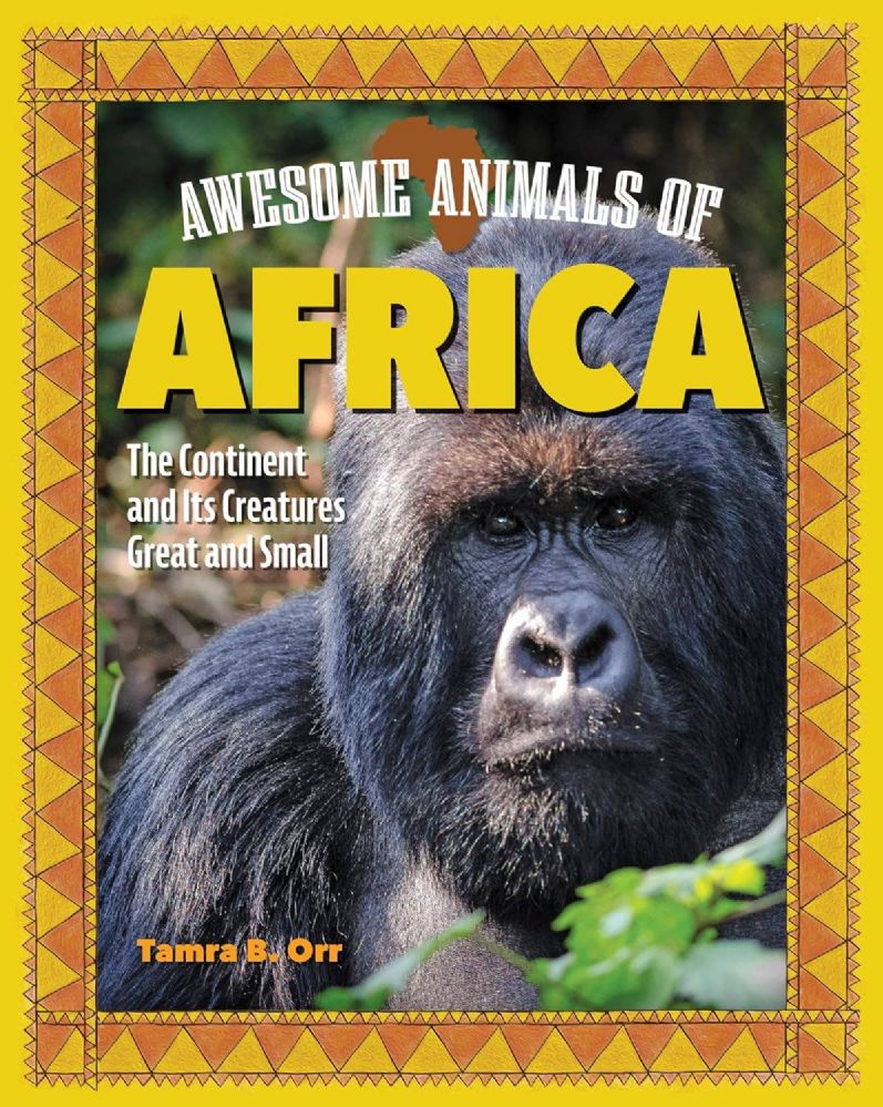 12 Bulk Awesome Animals Of Africa - The Continent And Its Creatures ...